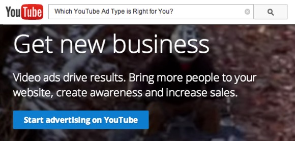YouTube Ad Types | Which YouTube Ad Type is Right for You?