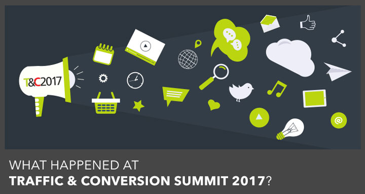 Traffic & Conversion Summit 2017 | Best of T&C