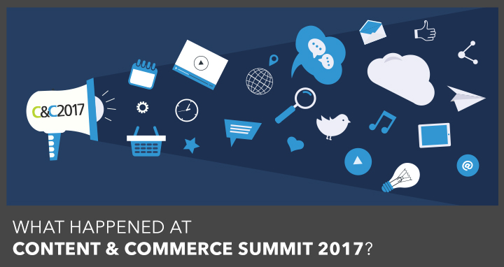 Content & Commerce Summit 2017 | Best of Content & Commerce