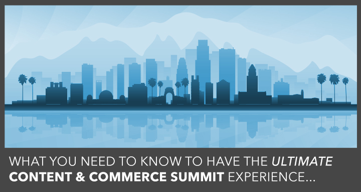[Infographic] How to Get the Most Out of Content & Commerce Summit
