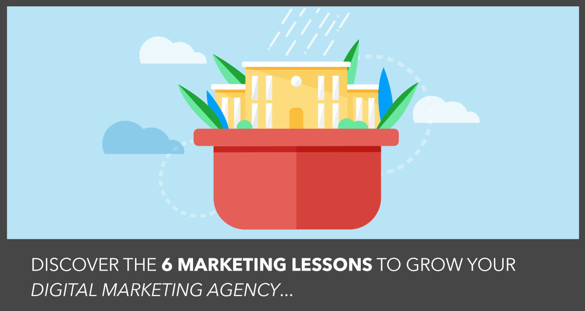 6 Lessons in Marketing: What They Never Taught You About Growing a ...