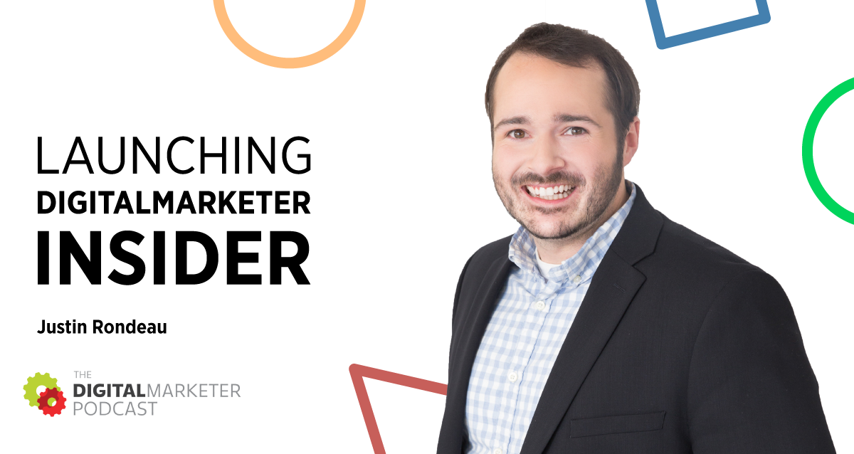 The DigitalMarketer Podcast | Episode 69: Launching DigitalMarketer ...