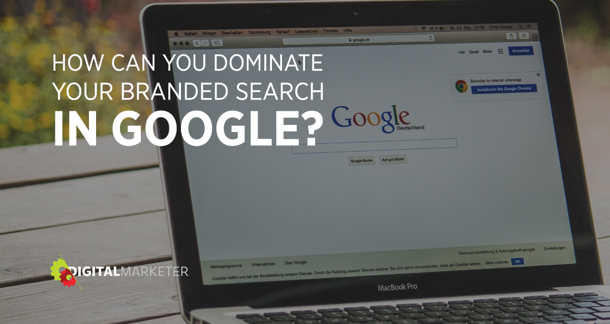 How to Dominate Your Branded Search in Google | DigitalMarketer
