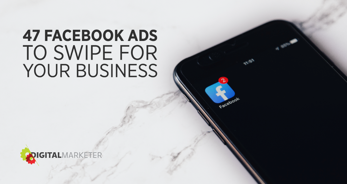 47 Facebook Ad Examples That You Can Swipe for Your Business ...