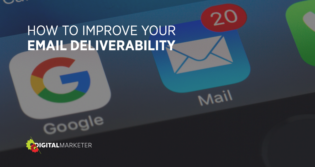 What is Email Deliverability? | DigitalMarketer