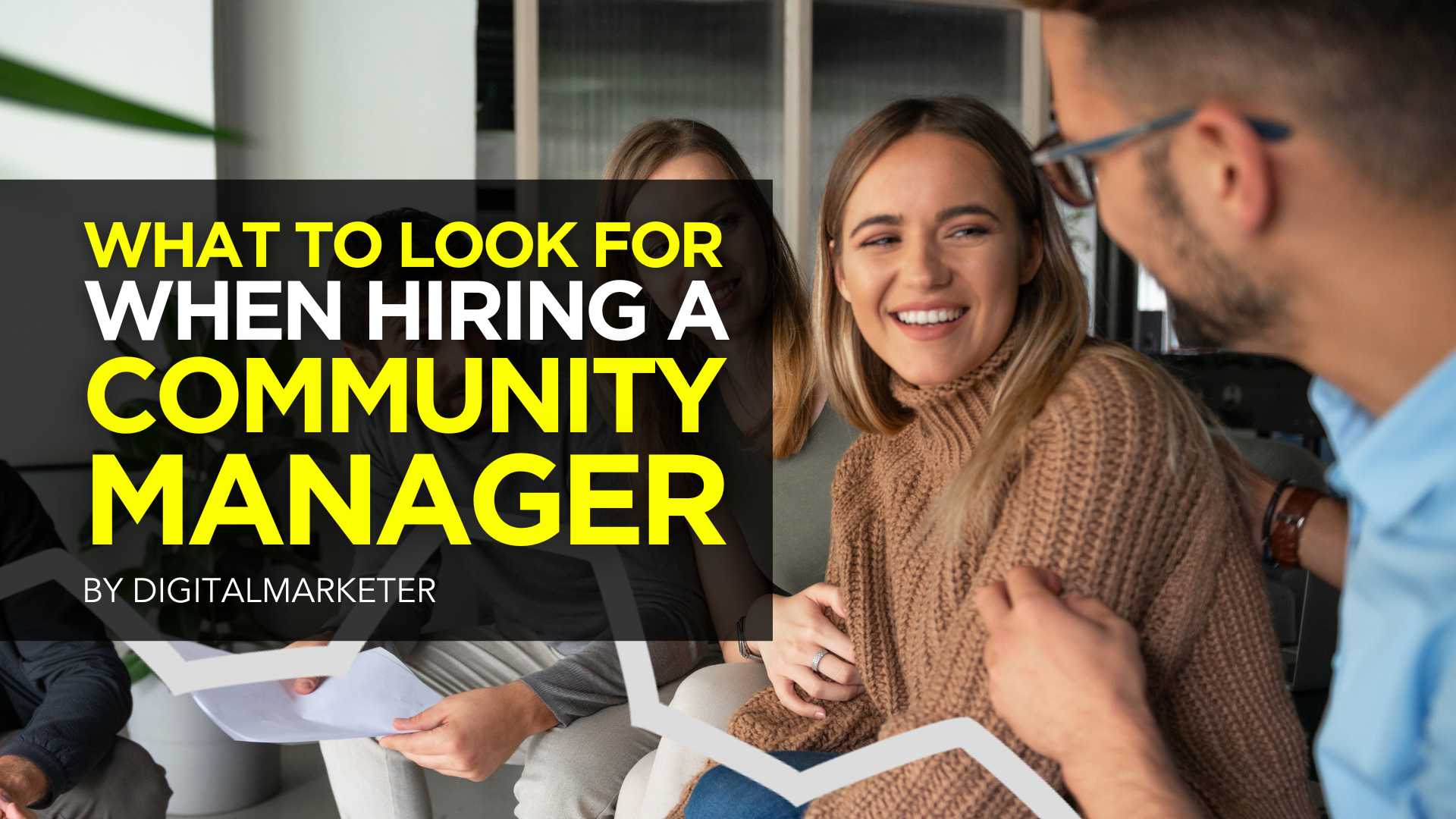 What to Look for When Hiring a Community Manager | DigitalMarketer
