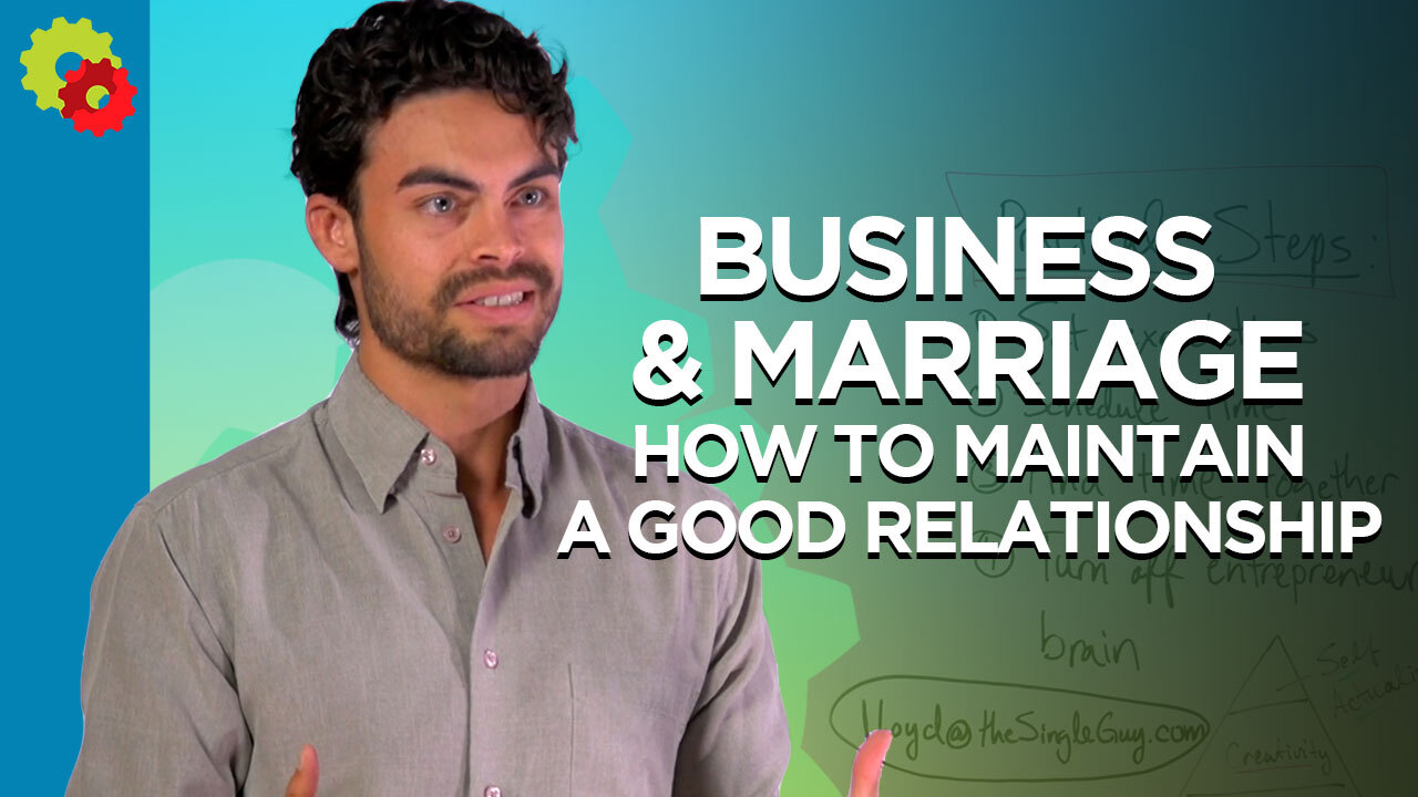 Business & Marriage: How to Maintain a Good Relationship [VIDEO ...