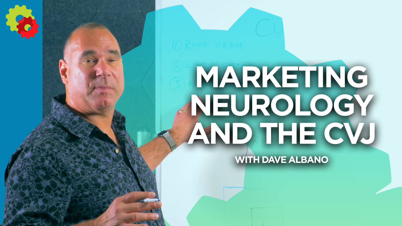 Marketing Neurology and the Customer Value Journey with Dave Albano ...