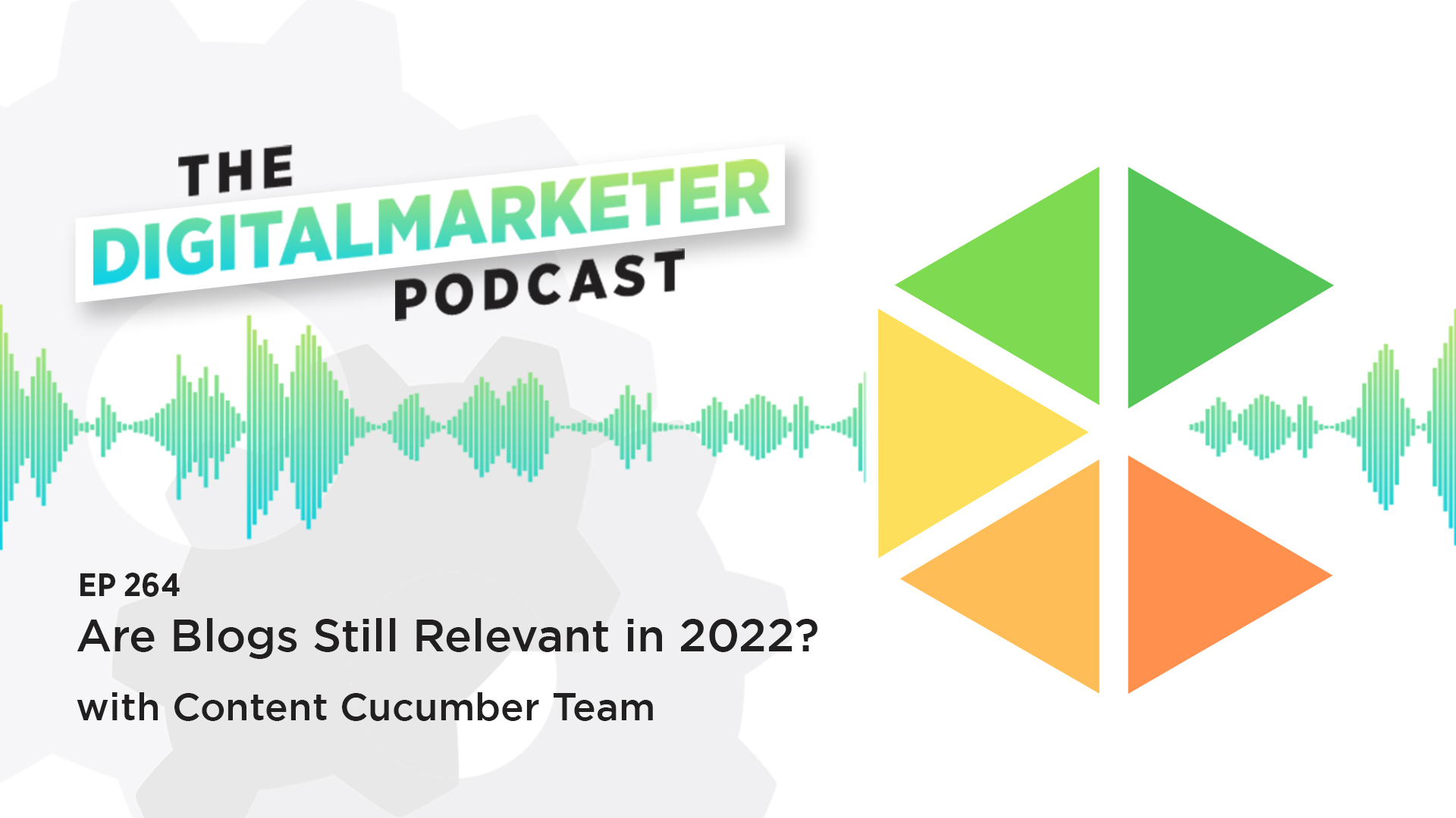 Are Blogs Still Relevant in 2022? With the Content Cucumber Team